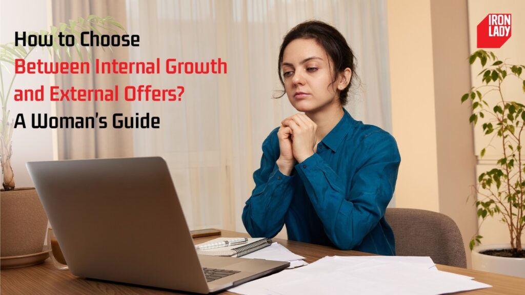 How to Choose Between Internal Growth and External Offers? A Woman’s Guide – Iron Lady CMS