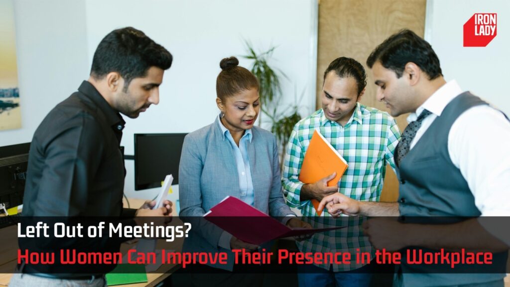 Left Out of Meetings? How Women Can Improve Their Presence in the ...